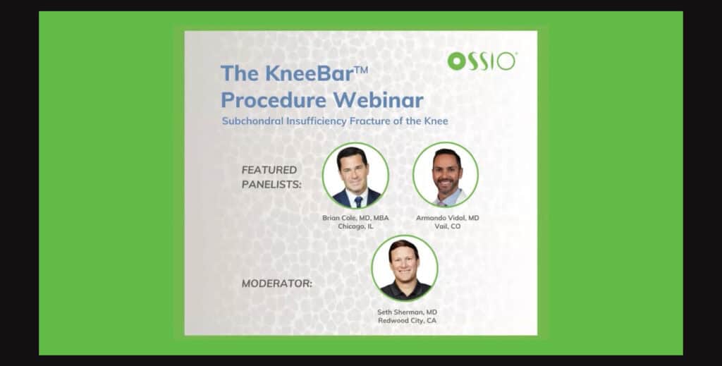 KneeBar® Procedure - OSSIO – Naturally Transformative Bone Healing