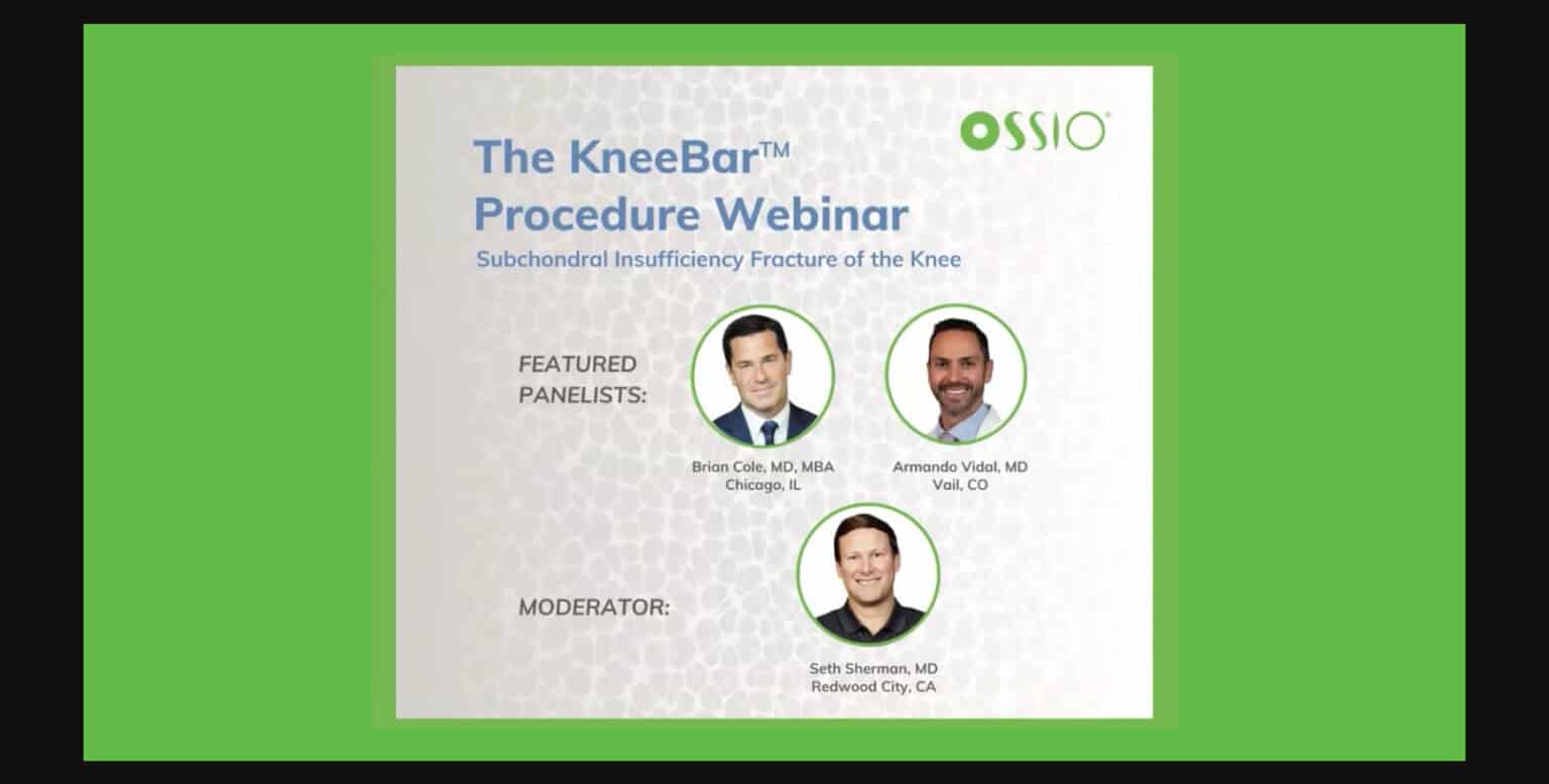 KneeBar® Procedure - OSSIO – Naturally Transformative Bone Healing